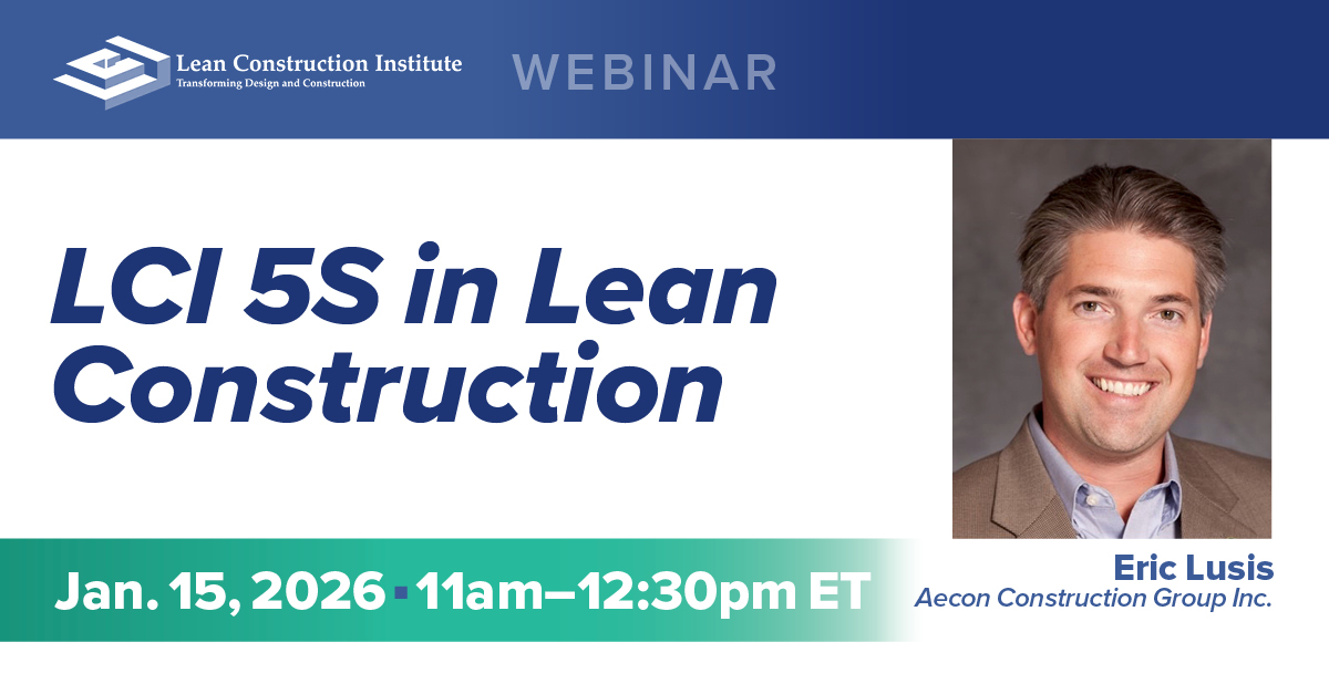 LCI Webinar Series: 5S in Lean Construction | Lean Construction Institute