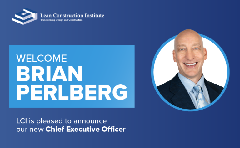 Lean Construction Institute Announces Brian Perlberg as New CEO to ...